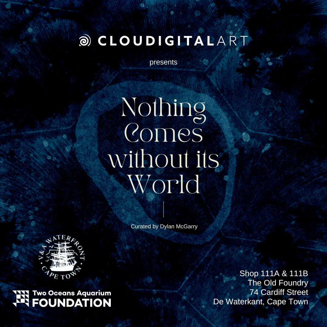 Nothing Comes Without it's World – Cloudigitalart